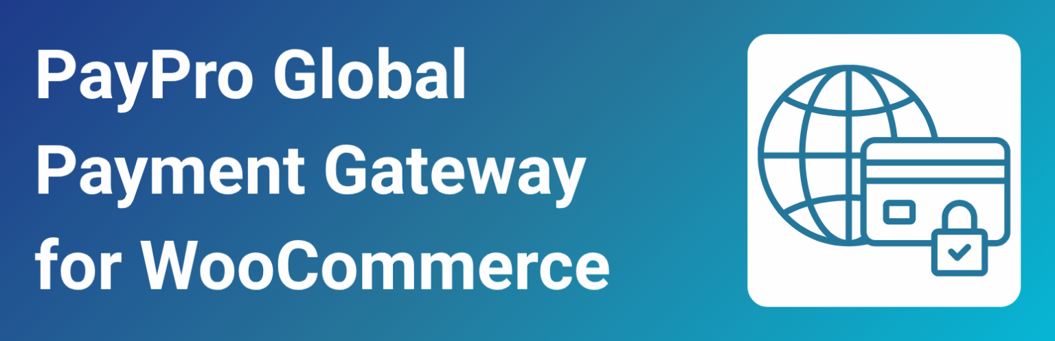 New Plugin: PayPro Global Payment Gateway for WooCommerce • WPGenie's ...